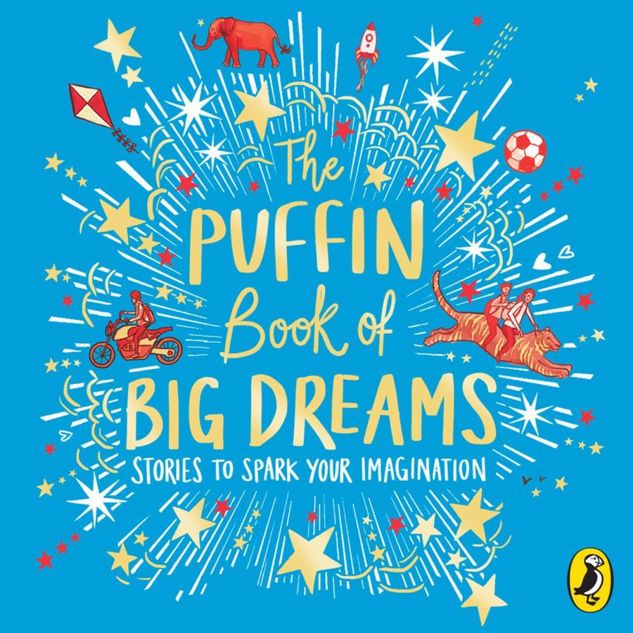 The Puffin Book of Big Dreams - Dick King-Smith